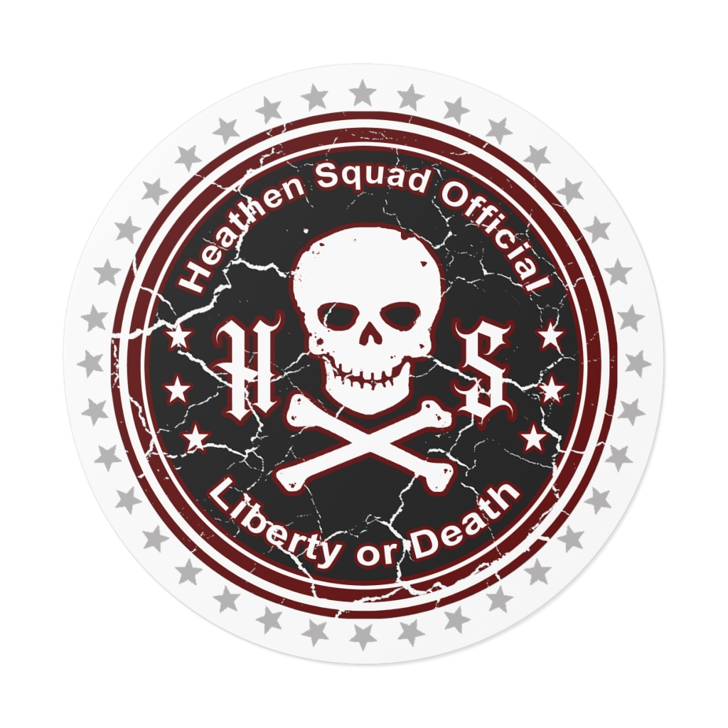 Liberty Or Death Sticker - Heathen Squad